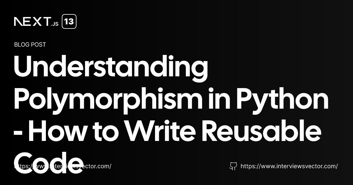 Understanding Polymorphism in Python - How to Write Reusable Code ...